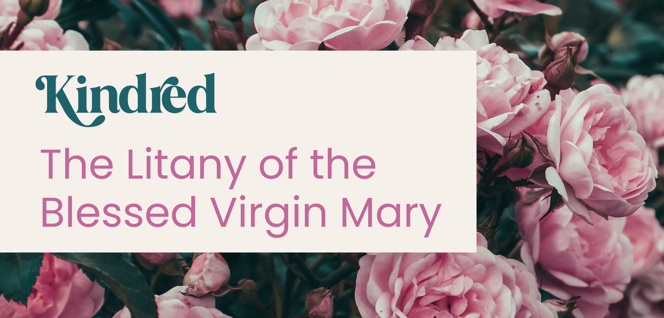 The Litany of the Blessed Virgin Mary – Twelfth and Blossom